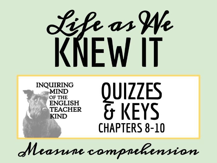 Life As We Knew It Chapters 8 through 10 Quiz and Answer Key | Teaching ...