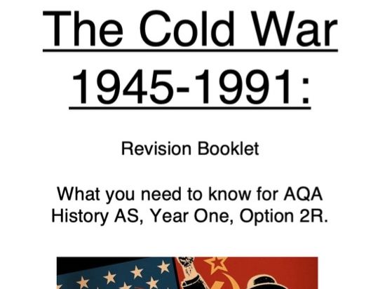 A Level Cold War Revision Booklet Year 1 AQA | Teaching Resources