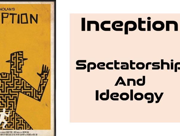 Inception - Spectatorship and Ideology | Teaching Resources