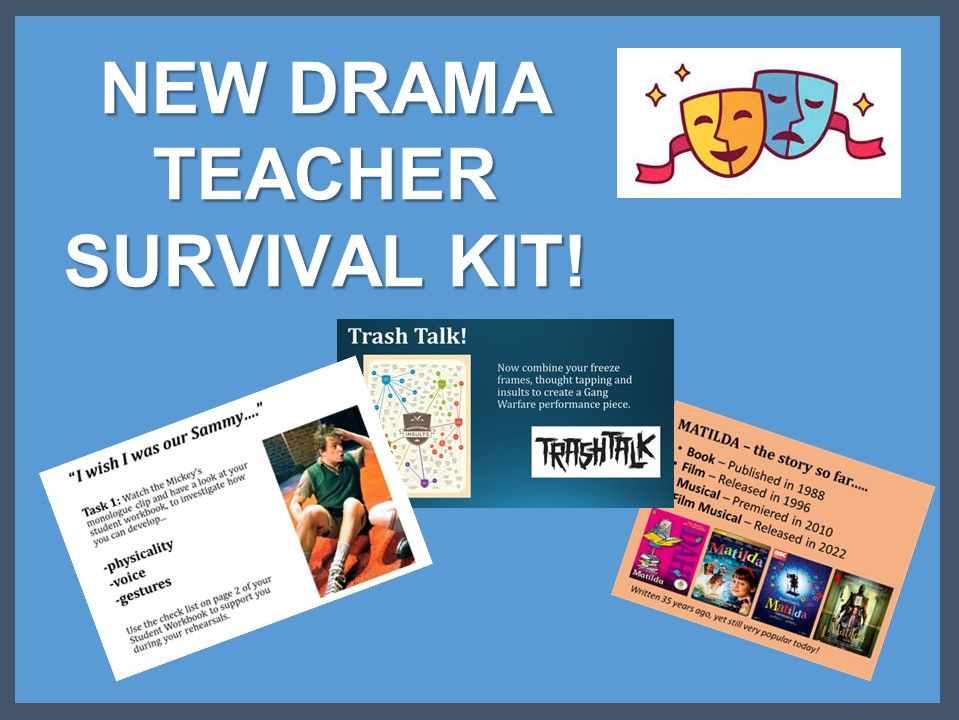 New Drama Teacher Survival Kit | Teaching Resources