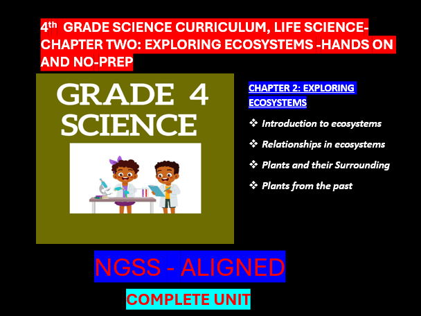 Grade 4 Science Curriculum Life Science -EXPLORING ECOSYSTEMS | NGSS ...