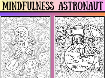 Astronauts Coloring Pages | Mindfulness Space Coloring Sheets | Outer ...