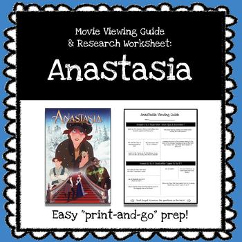 Anastasia Movie Viewing Guide & Research Worksheet *Print & Go Prep ...