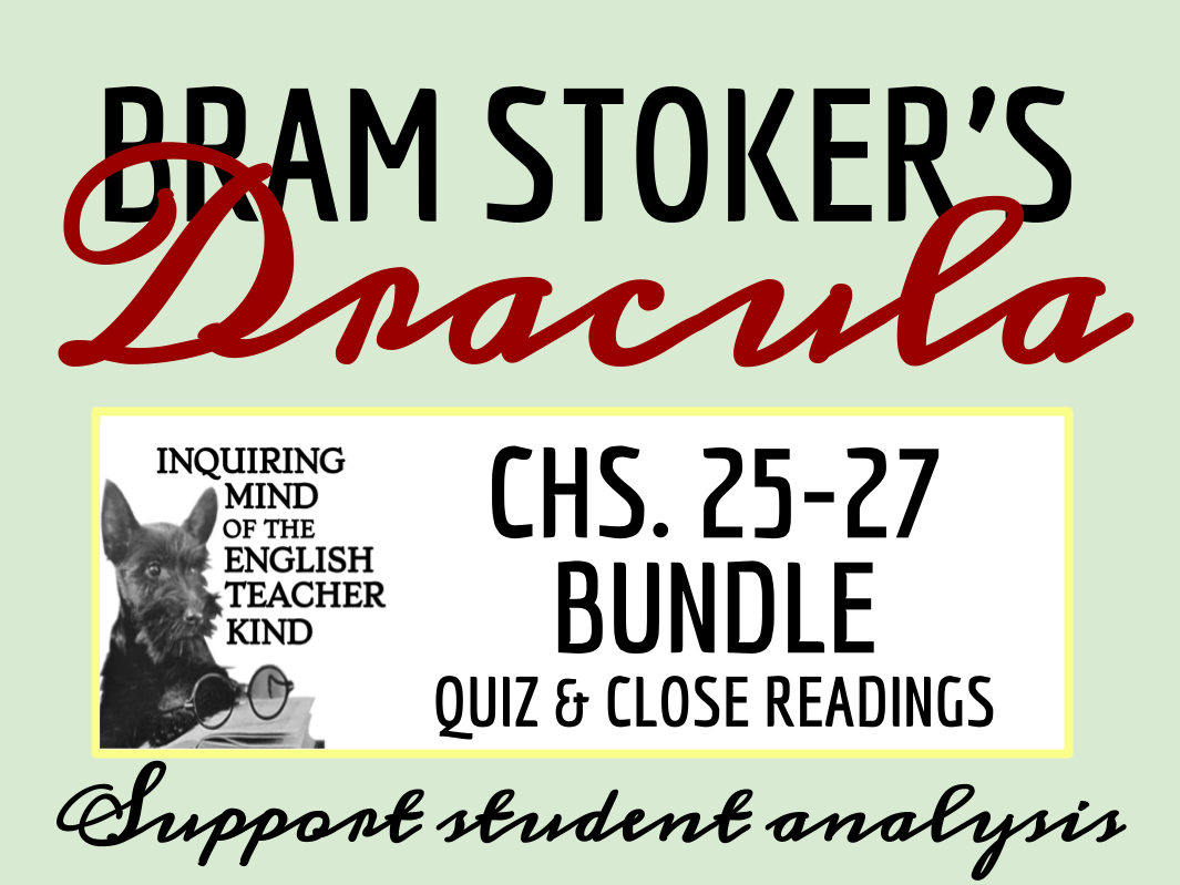 Dracula Chs. 25-27 Quiz & Close Reading Bundle | Teaching Resources