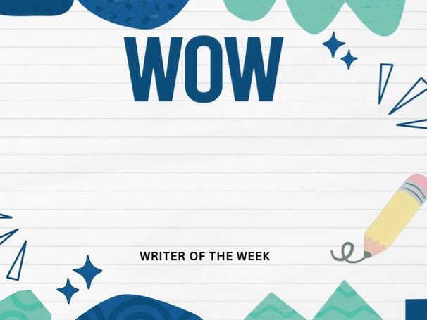 WOW Writer of the Week Templates | Teaching Resources