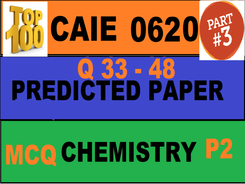 Final Revision for 0620 Chemistry 0620 MCQ Part 3 Predicted Paper ...
