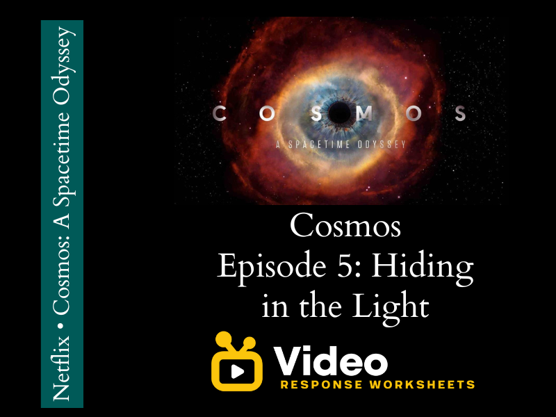 Cosmos - Episode 5 - Hiding in the Light | Teaching Resources