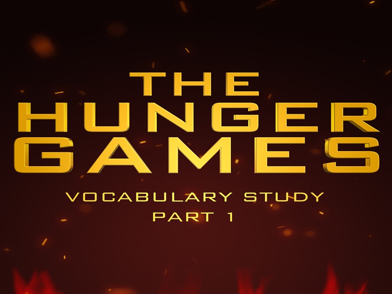 Vocabulary Study/Definition Match - Part 1 in The Hunger Games ...