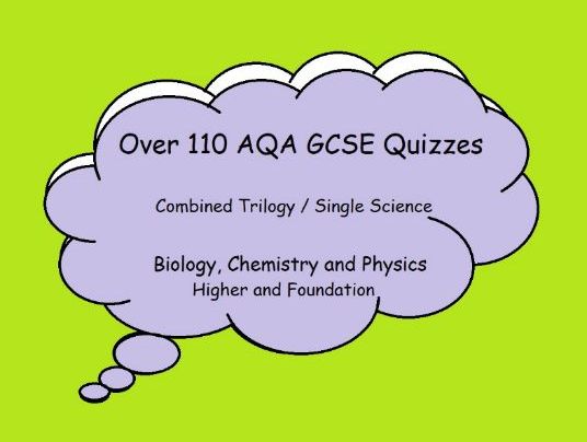 AQA GCSE Combined Science / Biology / Chemistry / Physics - 110 QUIZZES ...