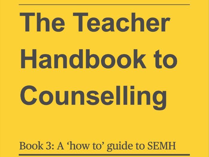 Book 3: SEMH of The Teachers Guide to Counselling | Teaching Resources
