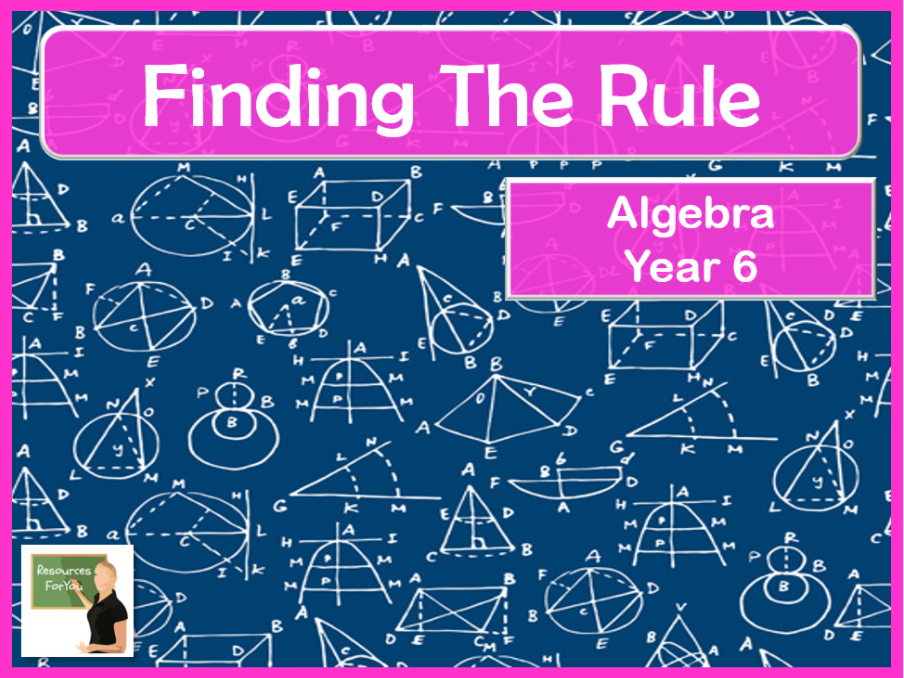 Maths Algebra Find The Rule Year 6 Teaching Resources
