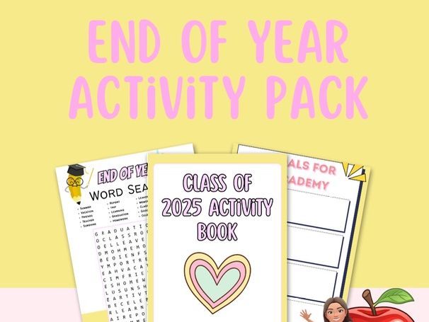 P7 / Year 6 Leavers End-of-Year Activity Pack | 20 Printable Pages ...