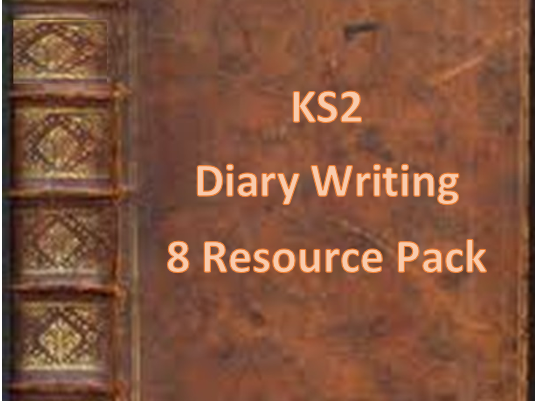 KS2 Diary Writing English Unit Teaching Resources KS2 Diary Writing English Unit Teaching Resources