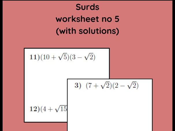 Surds worksheet no 5 (with solutions) | Teaching Resources