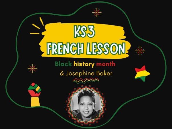 Black History Month - KS3 French lesson - Josephine Baker | Teaching ...