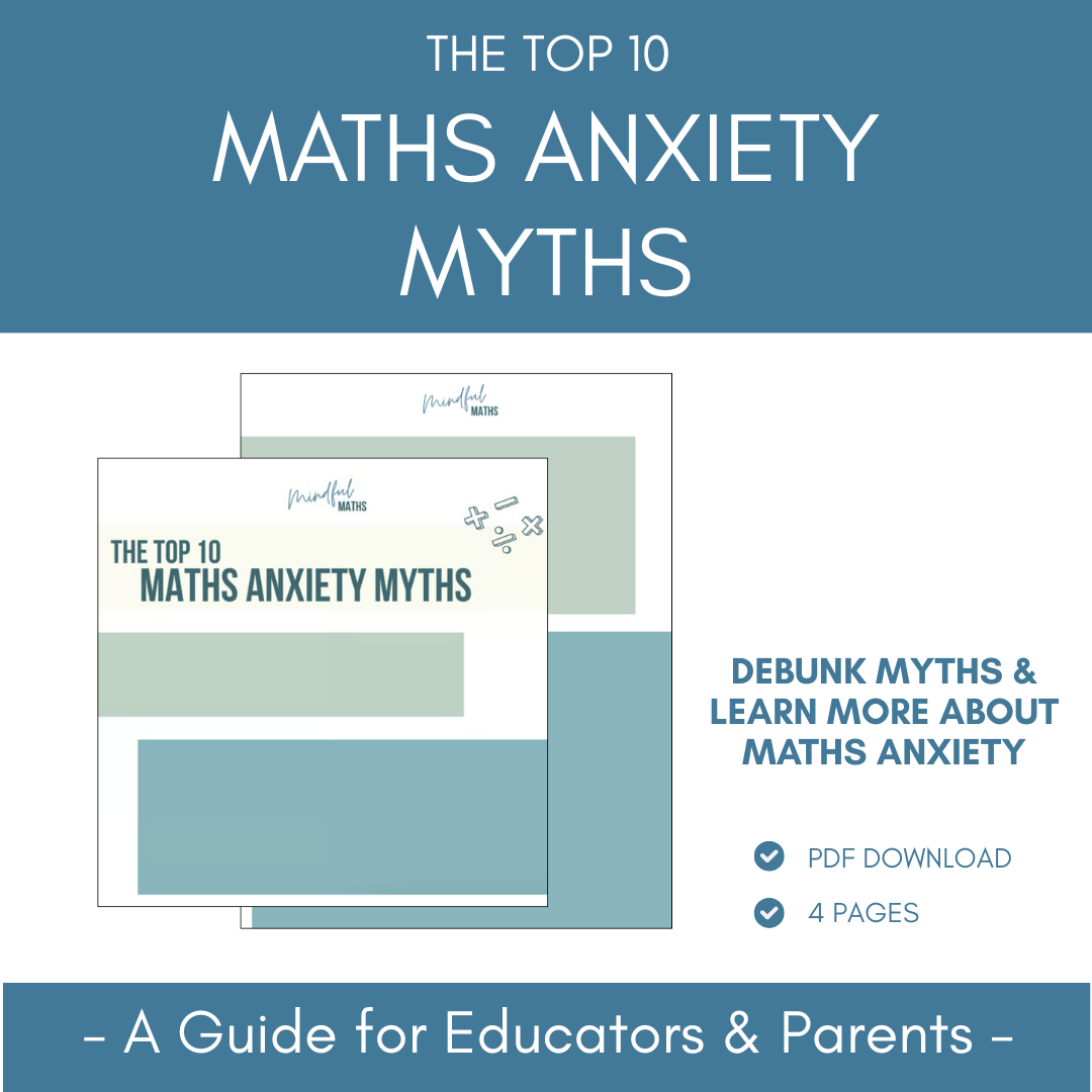 The Top 10 Maths Anxiety Myths | A Guide for Educators & Parents ...