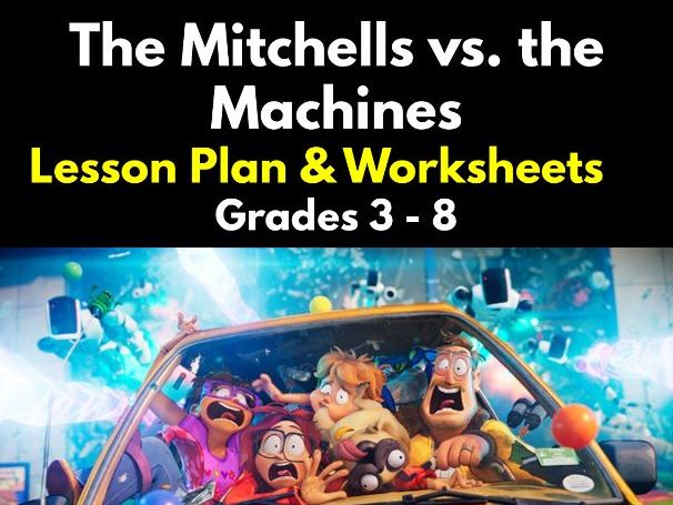 'The Mitchels vs the Machines' Lesson Plan & Worksheets | Grades 3 - 8 ...