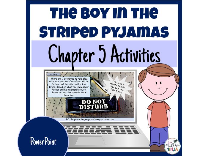 The Boy in the Striped Pyjamas | Chapter 5 Activities | Teaching Resources