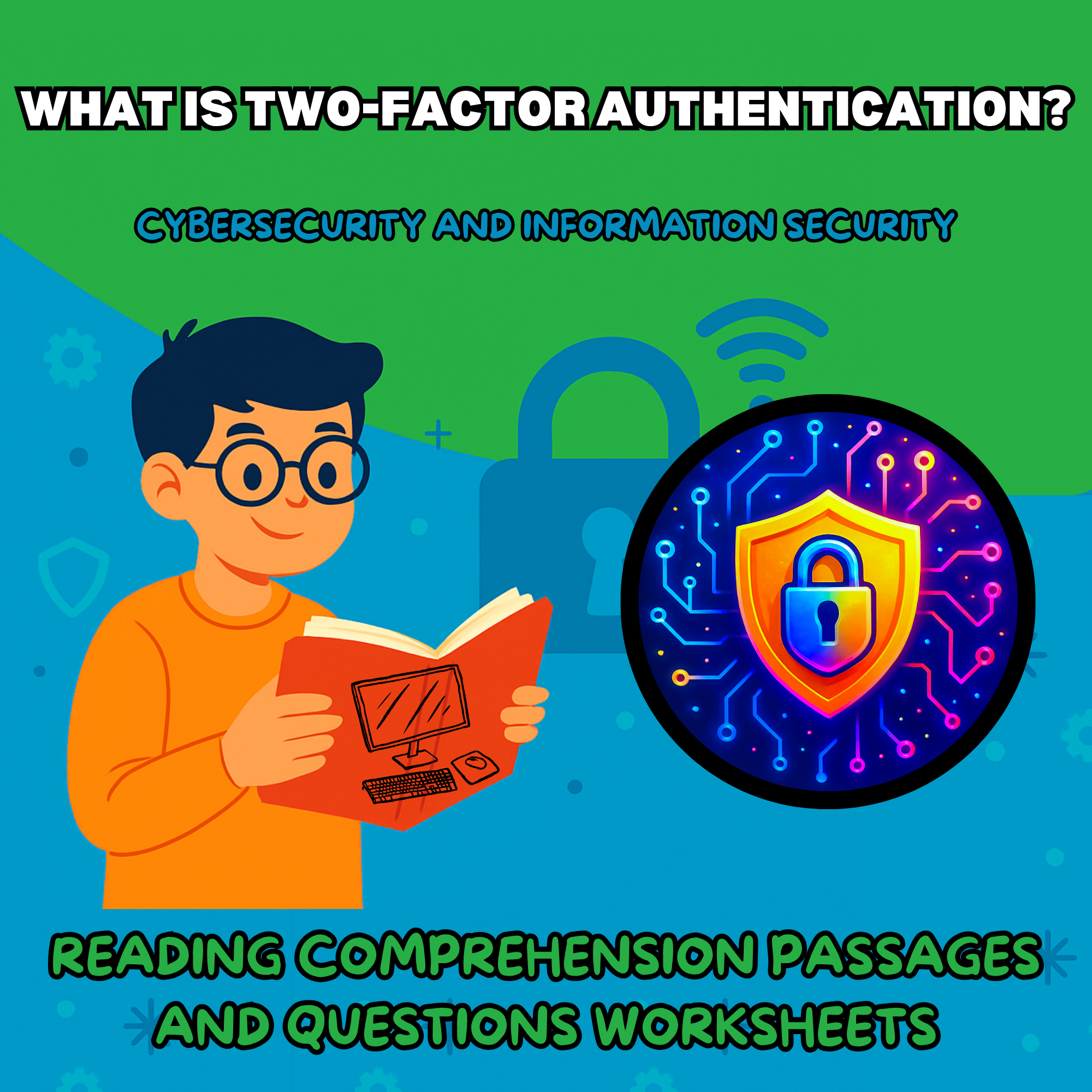 What Is Two-Factor Authentication? Reading Comprehension Passages & Questions Worksheets ...