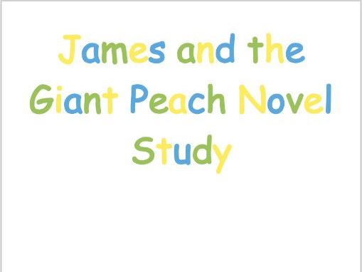 James and the Giant Peach Novel Study | Teaching Resources