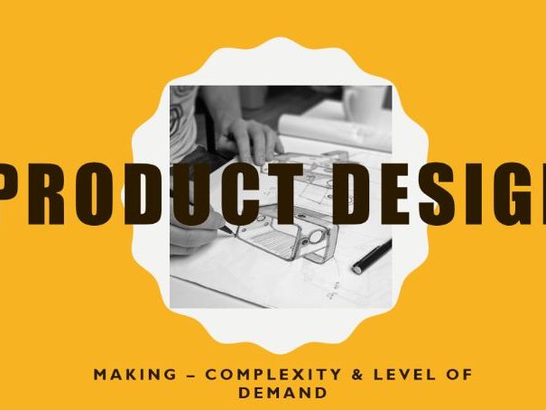 Product Design - Making Complexity of Design | Teaching Resources