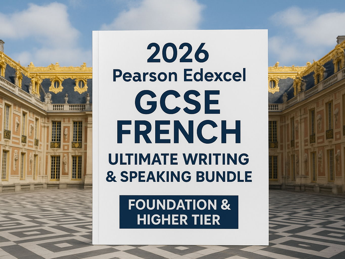 2026 Pearson Edexcel GCSE French – Ultimate Writing & Speaking Bundle ...