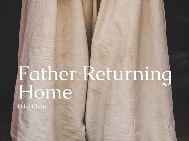 'Father Returning Home' by Dilip Chitre - Complete Study Guide ...