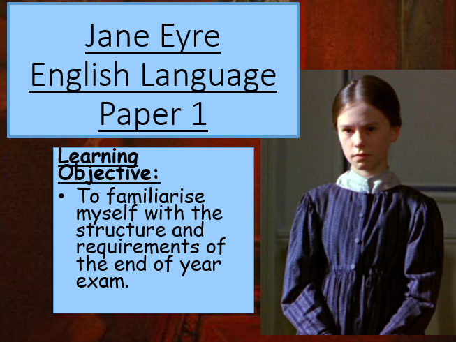 EDEXCEL English Language Paper 1 Jane Eyre (Paper + Powerpoint ...