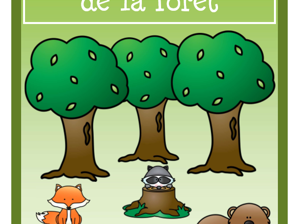 Animaux de la forêt (Forest Animals Unit) Literacy and Numeracy ...
