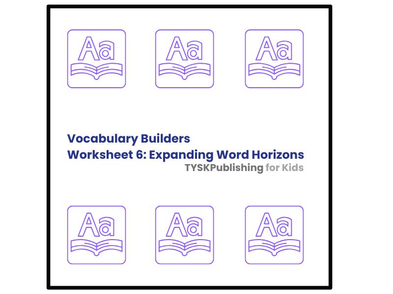 Vocabulary Builders Worksheet 6: Expanding Word Horizons | Teaching ...