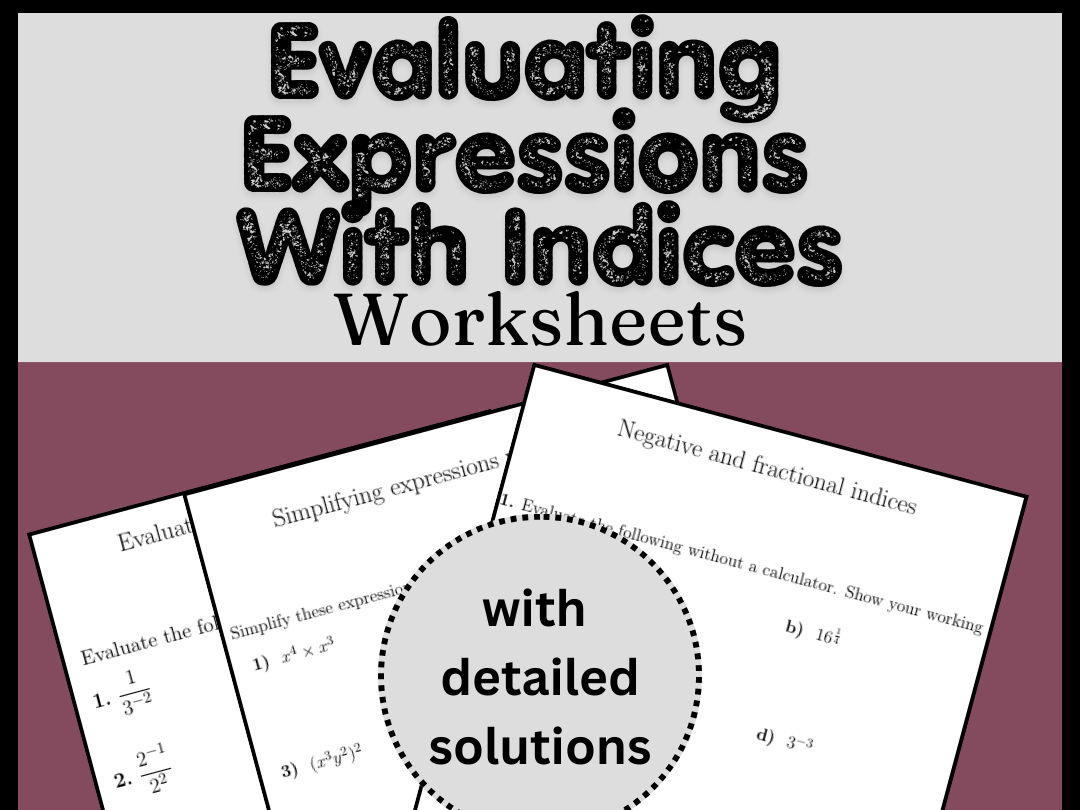 Simplifying and Evaluating Expressions with Indices Worksheets (with ...