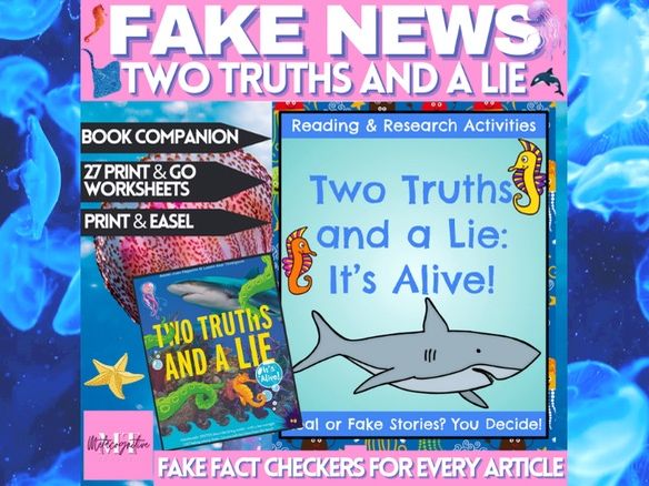 Fake News Two Truths & a Lie:It’s Alive! Book Companion Comprehension ...