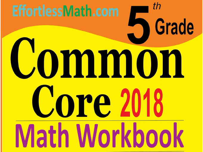 5th Grade Common Core Math Workbook The Most Comprehensive Review For 