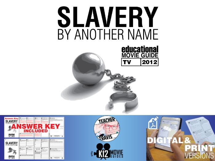 Slavery By Another Name Movie Guide Questions Worksheet TV 2012 Slavery By Another Name Movie Guide Questions Worksheet TV 2012