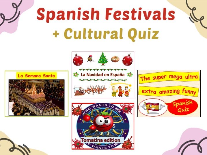 Spanish Festivals (Tomatina, Navidad, Semana Santa) + Cultural Quiz ...