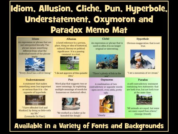 Idiom, Allusion, Cliche, Pun, Hyperbole, Understatement, Oxymoron and ...
