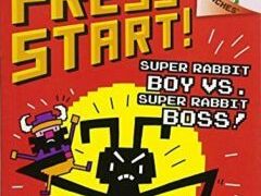 Reading Comprehension- Press Start #4- Super Rabbit Boy Vs Super Rabbit ...