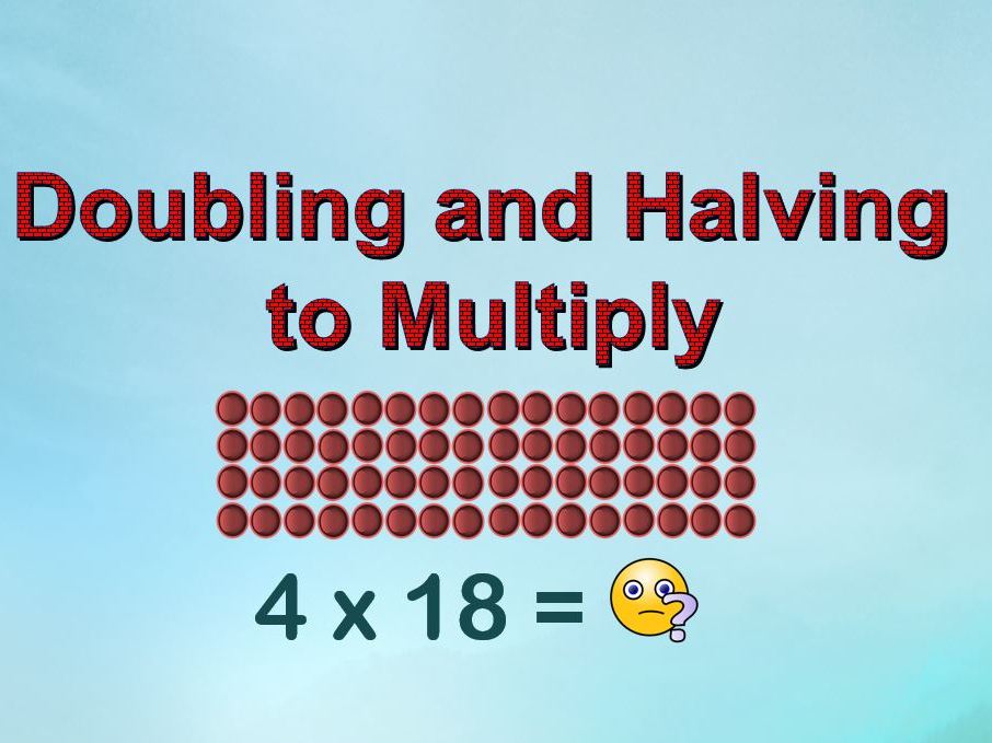 Doubling and Halving Strategy To Multiply with Arrays Teaching