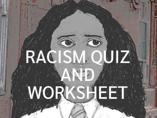 Racism Quiz and Worksheet (US) | Teaching Resources