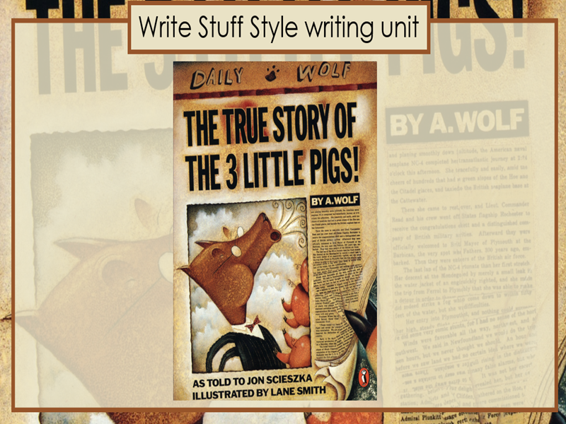The True Story of the Three Little Pigs (Write stuff) | Teaching Resources