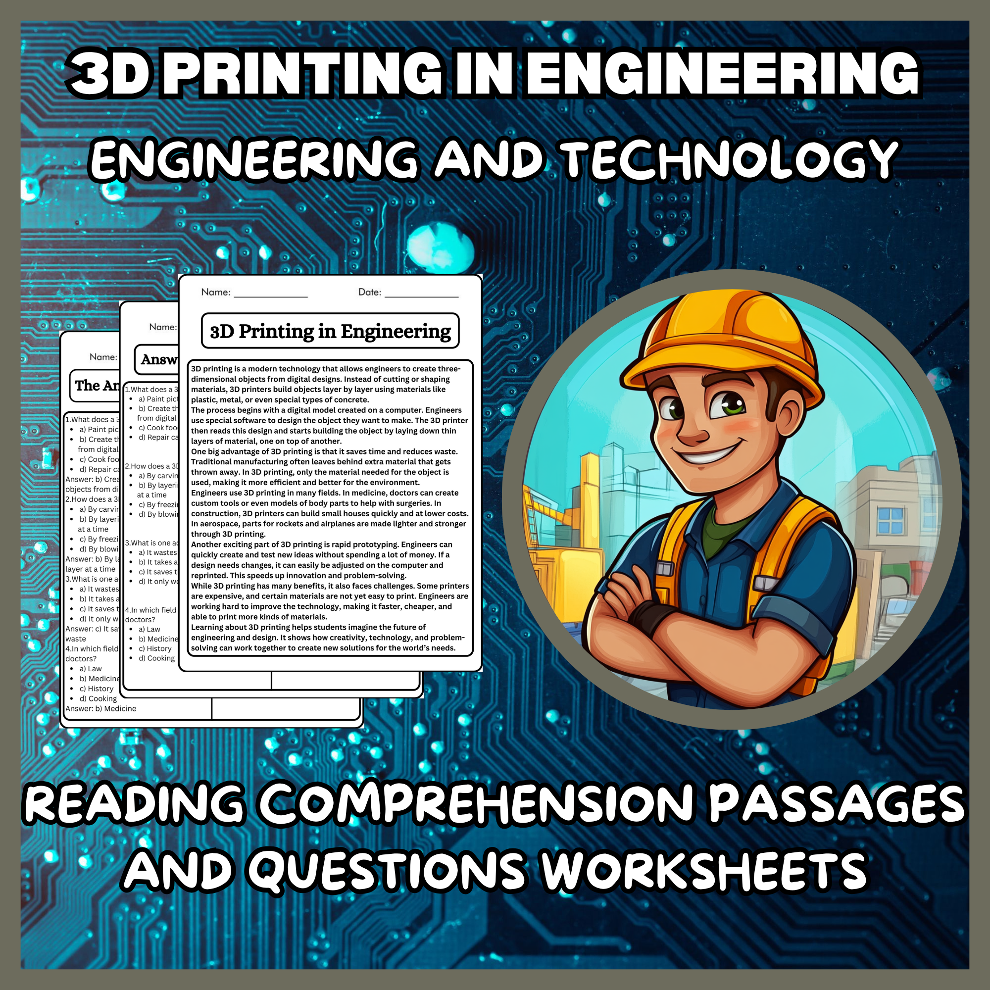 3D Printing in Engineering Reading Comprehension Passages & Questions ...
