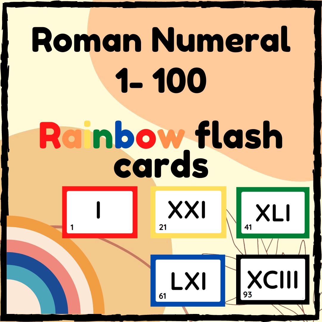 Roman Numeral 1 100 Rainbow Flash Cards Teaching Resources Roman Numeral 1 100 Rainbow Flash Cards Teaching Resources