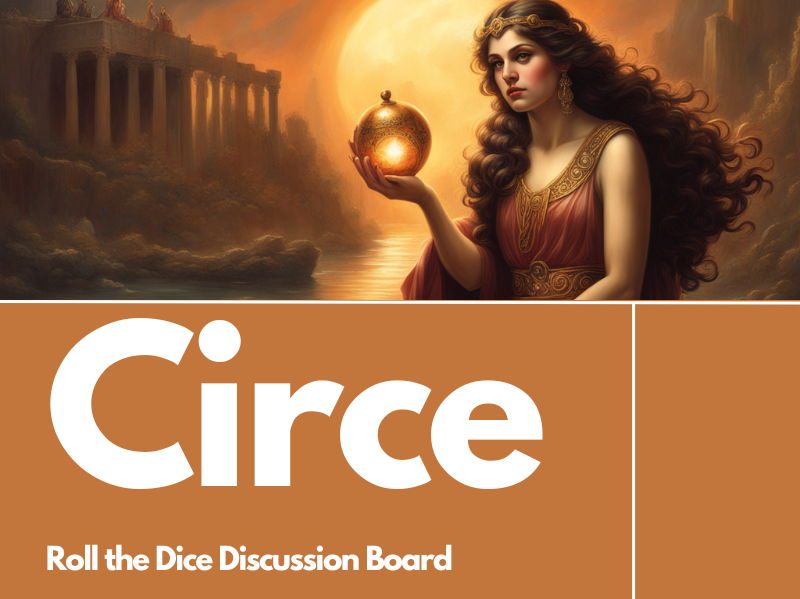 Circe by Madeline Miller Roll the Dice Discussion Board Activity ...