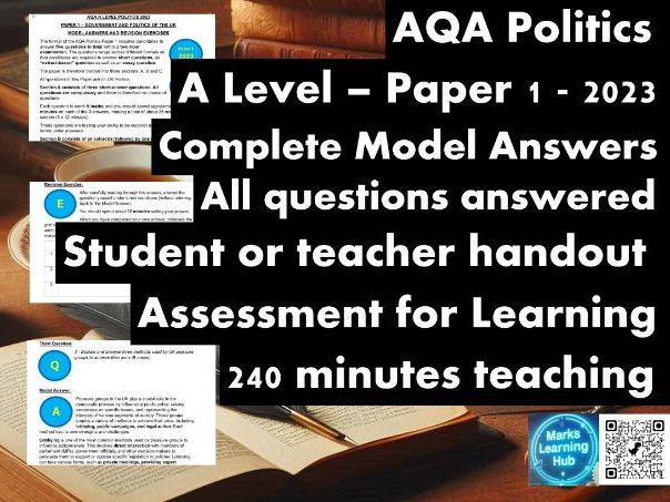 AQA A Level Politics Model Answers - Full Papers - Paper 1 - 2023 - Student/Teacher Handout ...
