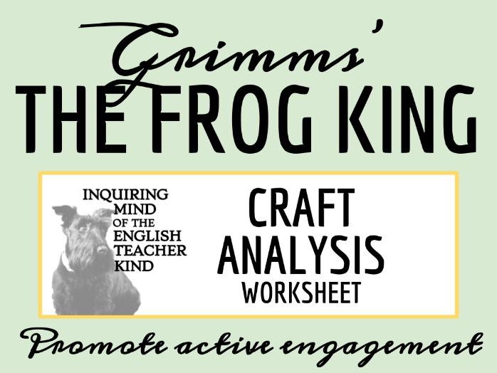 “The Frog King” by the Brothers Grimm Craft Analysis Worksheet ...