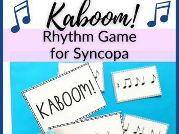 Syncopa Kaboom! Rhythm Game for Elementary Music Centers | Teaching ...
