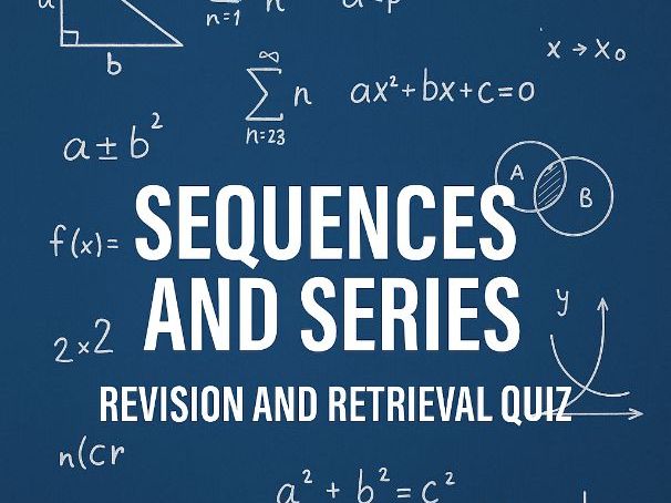 GCSE Maths Foundation – Topic 12: Sequences and Series Revision and ...
