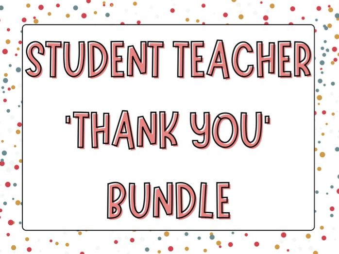 Student Teacher "Thank You" Bundle | Teaching Resources