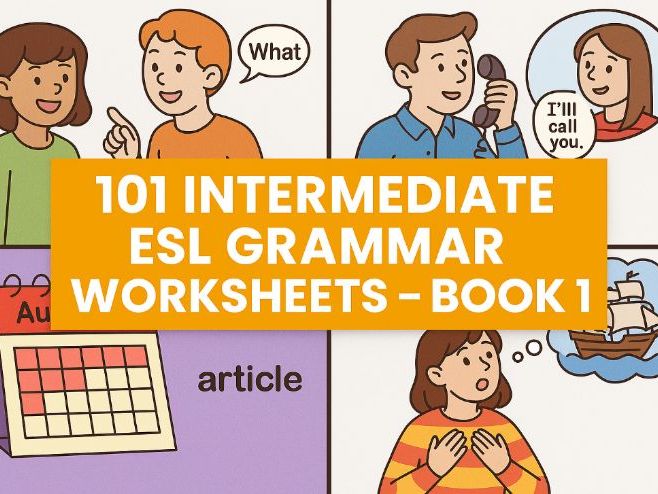 101 Intermediate ESL Grammar Worksheets – Book 1 | Teaching Resources