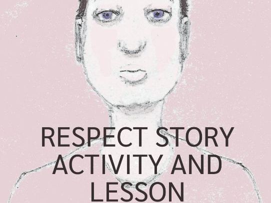 Respect Story Activity and Lesson (UK) | Teaching Resources